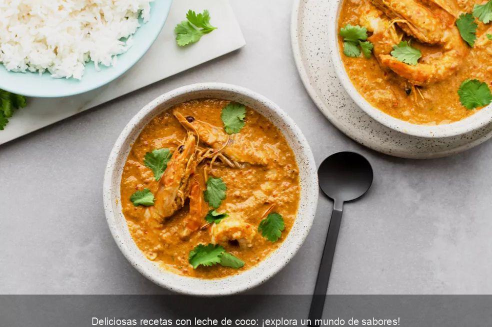 Deliciosas recetas con leche de coco: ¡explora un mundo de sabores ...